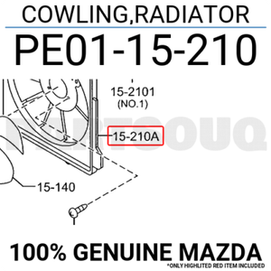 PE0115210 Genuine Mazda COWLING,RADIATOR PE01-15-210 | eBay