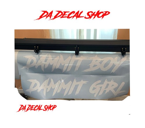 40 inch Dammit Boy Decal Dammit Girl Decal | eBay