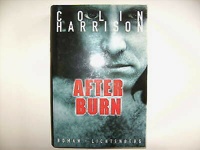 COLIN HARRISON AFTERBURN ROMAN LICHTENBERG VERLAG BUCH DEUTSCH | eBay