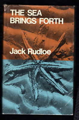 THE SEA BRINGS FORTH, Jack Rudloe, hardcover with dust jacket, 1968, U ...