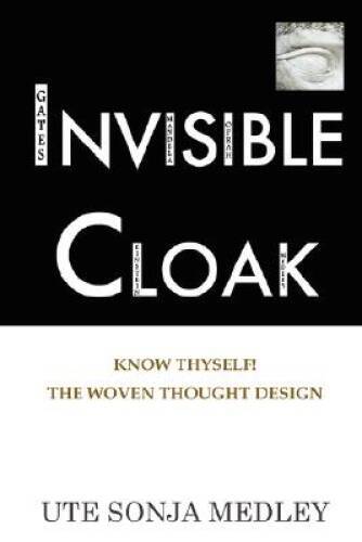 Invisible Cloak: Know Thyself The Woven Thought Design - Paperback ...