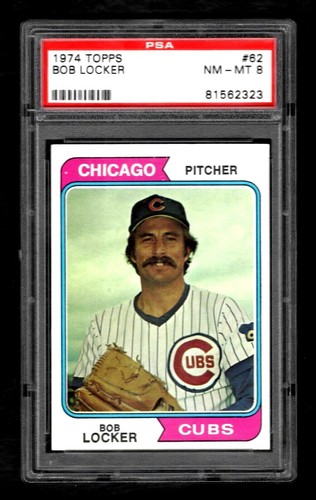1974 Topps #62 BOB LOCKER Chicago Cubs PSA 8 NM-MT VERY LOW POP! | eBay