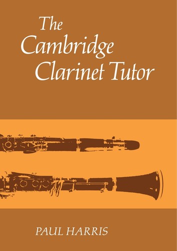 Paul Harris The Cambridge Clarinet Tutor (Tascabile) 9780521283502 | eBay