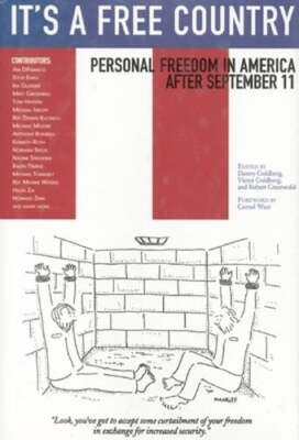 It's a Free Country: Personal Freedom in America After September 11 by ...