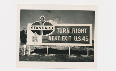 1960 Huge Billboard Sign Standard Oil Turn Right Next Exit U.S. 45, the ...