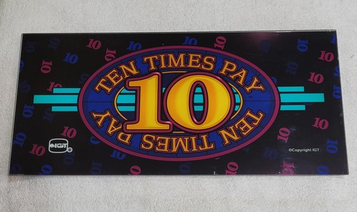 IGT Ten Times Pay 10X Slot Machine Top Glass Vegas Art | eBay