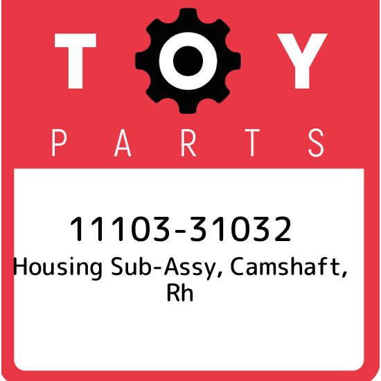 11103-31032 Toyota Housing sub-assy, camshaft, rh 1110331032, New ...
