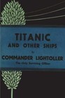 Titanic and Other Ships by Charles Herbert Lightoller: New ...