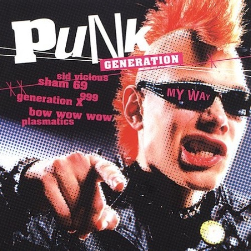 Punk Generation: My Way by Various Artists NEUF | eBay