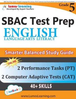 SBAC Test Prep: Grade 5 English Language Arts Literacy (ELA) Common ...