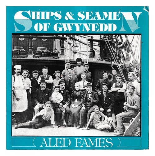EAMES, ALED Schiffe & Seeleute von Gwynedd / [Gwynedd Archives Service ...