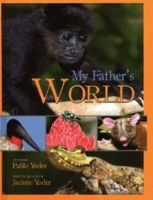 My Father's World - Pablo Yoder 9781936208012| eBay