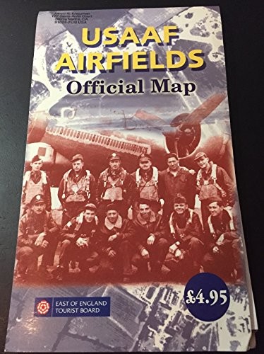 USAAF Airfields Official Map, East of England Tourist B 9781873246559 ...