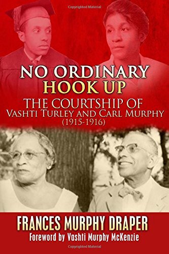 No Ordinary Hook Up : The Courtship of Vashti Turley and Carl Murphy ...