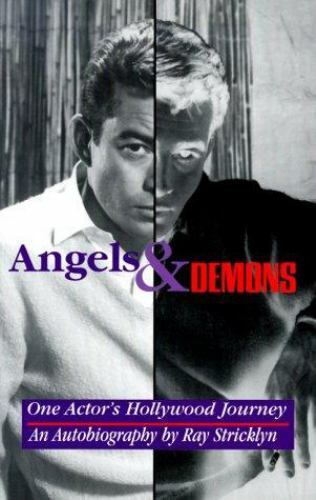 Angels & Demons : One Actor's Hollywood Journey by Ray Stricklyn ...