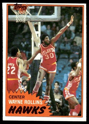 1981-82 Topps Tree Rollins Atlanta Hawks #E71 | eBay