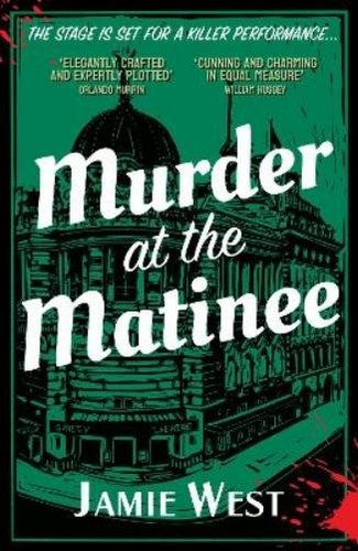 Jamie West Murder at the Matinee (Tapa blanda) Bertie Carroll Mysteries ...