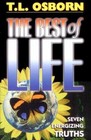 The Best of Life - Paperback, by Osborn T. L. - Good 9780879431228 | eBay