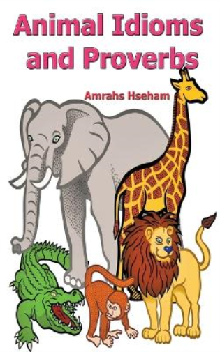 Amrahs Hseham Animal Idioms and Proverbs (Poche) 9798215732175 | eBay