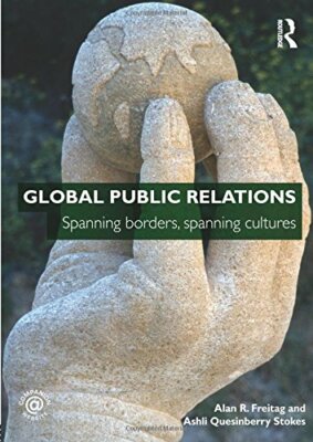 Global Public Relations: Spanning Borders, Spanning Cultures, Freitag ...