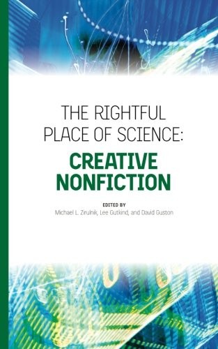 THE RIGHTFUL PLACE OF SCIENCE: CREATIVE NONFICTION By Michael Zirulnik & VG 9780692366158| eBay
