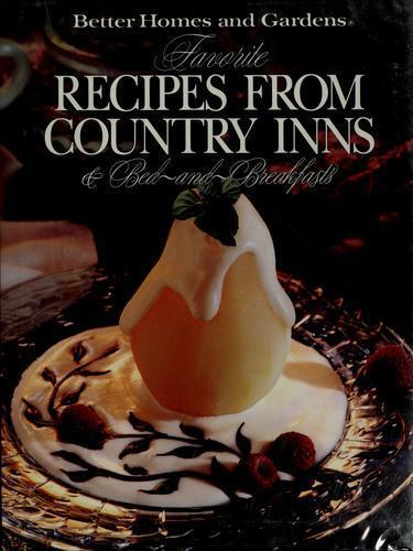 Better Homes and Gardens Favorite Recipes from Country Inns and ...