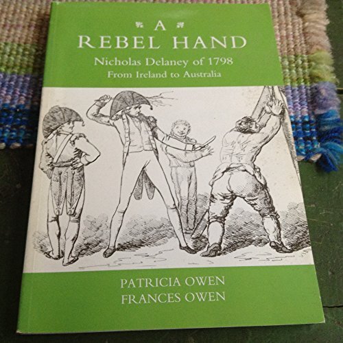 REBEL HAND (NICHOLAS DELANEY 1798) - Owen, Patricia; owen, Frances | eBay