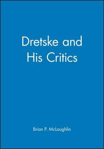 Dretske and His Critics by Brian P. McLaughlin: New 9781557861986| eBay