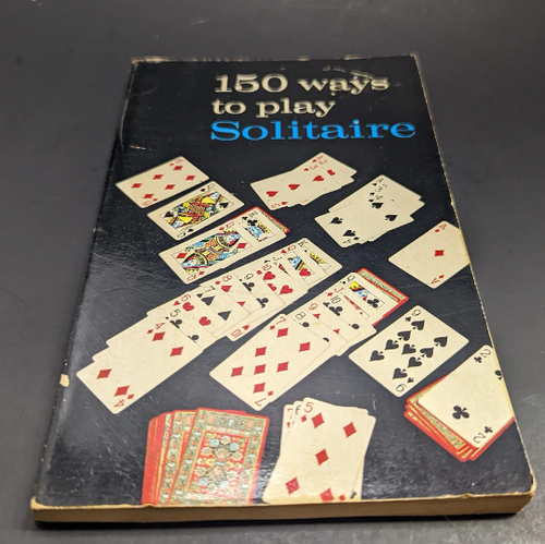 150 ways to play Solitaire: Complete - Layouts for Playing by Alphonse ...