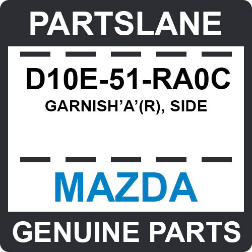 D10E-51-RA0C Mazda OEM Genuine GARNISH'A'(R), SIDE | eBay