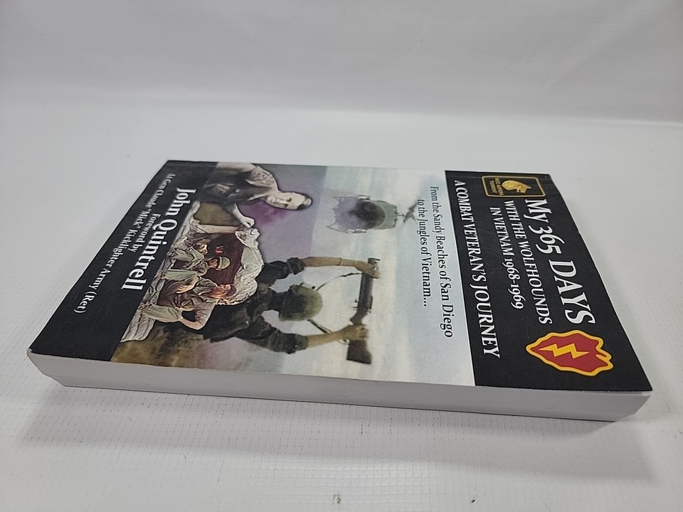 My 365 DAYS WITH THE WOLFHOUNDS IN VIETNAM 1968-1969: By John Quintrell ...