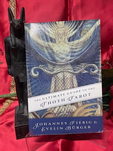 VG SC The Ultimate Guide to the Thoth Tarot Fiebig, Johannes; Burger, Evelin 9780738743363 | eBay UK
