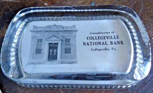 Antique Glass Advertising paperweight , Collegeville PA national bank ...