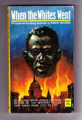 WHEN THE WHITES WENT by Robert Bateman - 1964 UK Digit edition racial ...