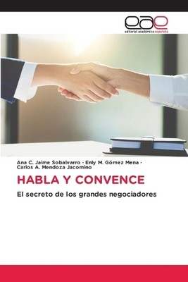 Habla Y Convence by Ana C. Jaime Sobalvarro Paperback Book | eBay
