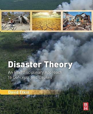 Disaster Theory: An Interdisciplinary Approach to Concepts and Causes ...