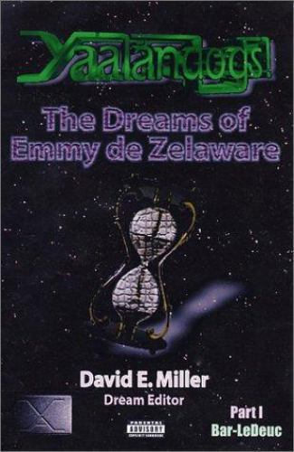 Yaalandogs! Part I : Bar-LeDeuc by David E. Miller (2002, Perfect) for sale online | eBay