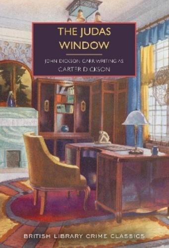 Carter Dickson John Dickson Carr The Judas Window (Paperback) (US ...