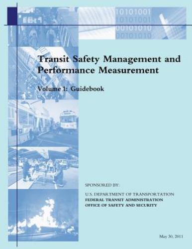 Transit Safety Management and Performance Measurement : Volume 1 ...