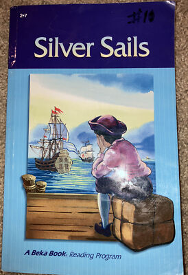 A Beka Book SILVER SAILS 2nd Grade Reader 2-7 19054 pb | eBay