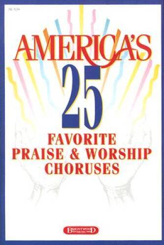 Americas 25 Favorite Praise Worship Choruses - Paperback - GOOD ...