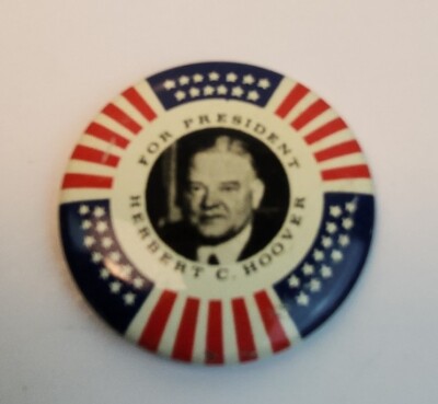 Herbert C Hoover for President Elect Political Campaign Pin-Button ...