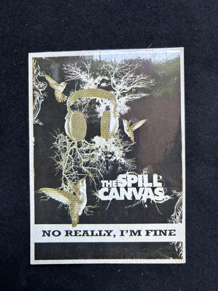 The Spill Canvas No Really, I’m Fine Sticker Original Promo 5x4 + free ...