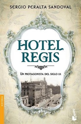 Hotel Regis by Sergio Peralta (Spanish) Paperback Book 9786070782763 | eBay