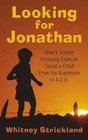 Looking for Jonathan - Paperback By Strickland, Jr T Whitney - GOOD ...