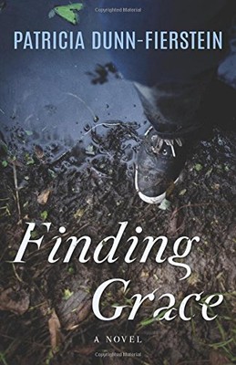 FINDING GRACE By Patricia Dunn-fierstein **BRAND NEW** 9781520864860| eBay