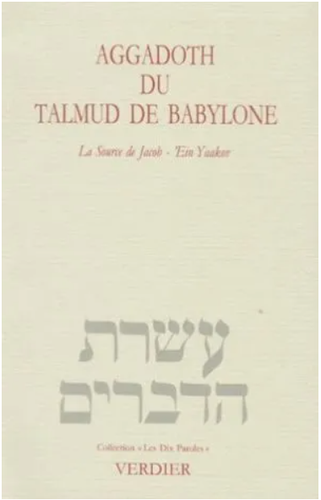 Aggadoth du Talmud de Babylone : La Source de Jacob, [Arlette Elkaïm ...