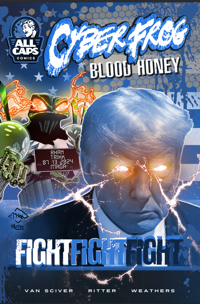 4th Sale! CYBERFROG BLOODHONEY Blue MAGA Variant!! MAGA MONDAY SPECIAL ...