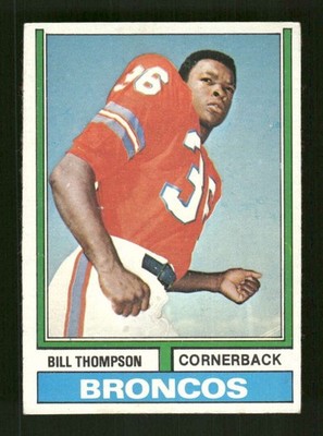 1974 Topps #166 Bill Thompson VG/EX Very Good/Excellent Broncos BXCP17 ...