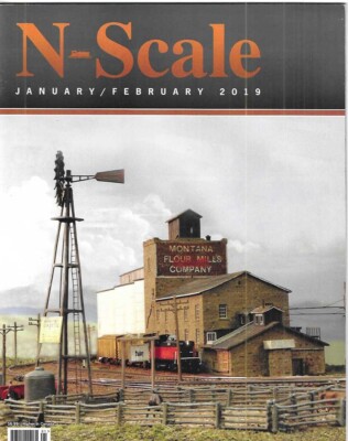 N Scale Magazine Jan. 2019 Montana Flour Mill Layout Never Finished ...